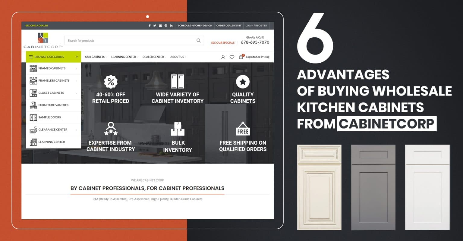6 Advantages of Buying Wholesale Kitchen Cabinets from CabinetCorp